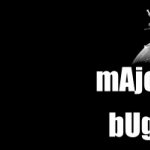 Tickets : mAjor bUg (release) - Billetweb