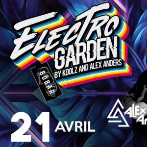 Tickets : ELECTRO GARDEN BY BÔBAR - Billetweb
