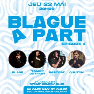 Tickets : Blague A Part #1 - Billetweb