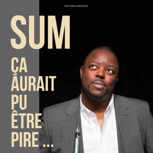 Tickets : SUM "Ça aurait pu être pire" - Billetweb