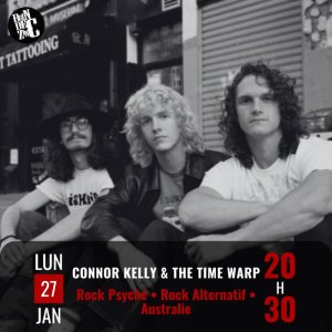 Tickets : CONNOR KELLY & THE TIME WARP (Rock Psyché • Rock Alternatif ...