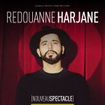 Tickets : "Nouveau Spectacle" de Redouanne Harjane - Billetweb