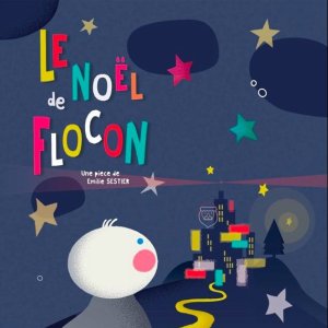 Tickets : Théâtre : Le noel de flocon - Billetweb