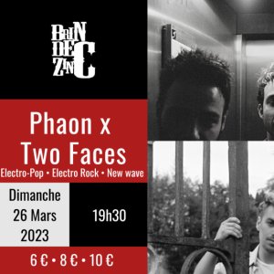 Tickets : Phaon X Two Faces (Electro-Pop • Electro Rock • New Wave ...