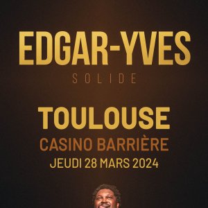 Tickets : Edgar-Yves "Solide" - Billetweb