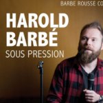 Tickets : Harold Barbé - Sous pression - Billetweb