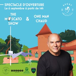 Tickets : Opening : Le Moscato Show + One Man Chaud de Vincent Moscato ...