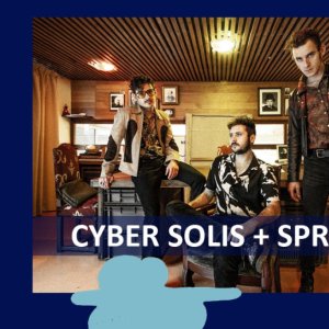 Tickets : CYBER SOLIS + SPRINGFIRE - Billetweb