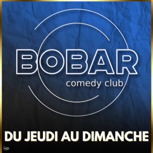 Tickets : BOBAR COMEDY CLUB - Billetweb