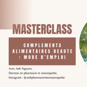 Tickets : Master class : compléments alimentaires beauté : mode d'emploi - Billetweb