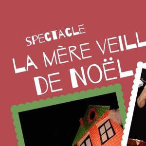 Tickets : La Mère Veille de Noël COMPLET - Billetweb