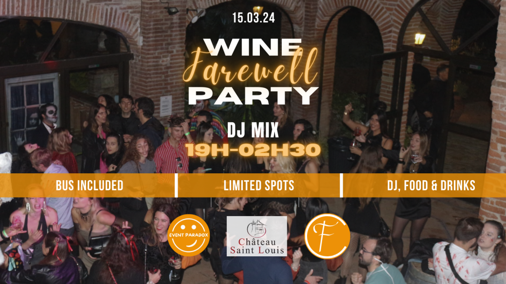 Tickets : 15/03 Wine Farewell Party to Château Saint-Louis (DJ Mix ...