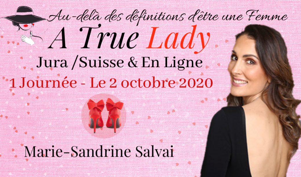 Tickets : A TRUE LADY en présence sur 1 journée et en ligne - Billetweb