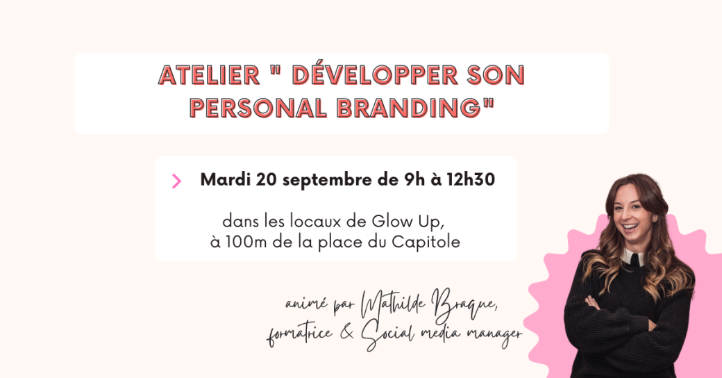 Tickets : Atelier "Développer son personal branding" - Billetweb
