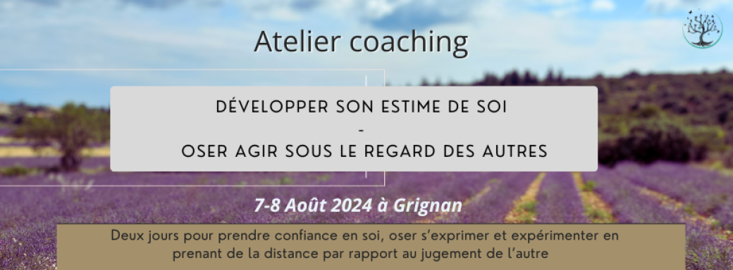 Tickets : Atelier "Estime de soi - Oser agir sous le regard des autres ...