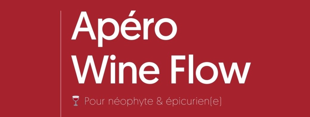 Tickets : Apéro Wine Flow - Billetweb