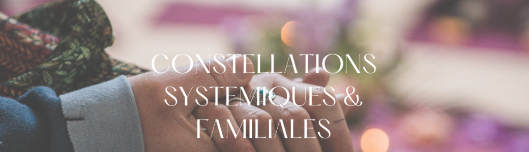 Tickets : Constellations systémiques & familiales - Billetweb