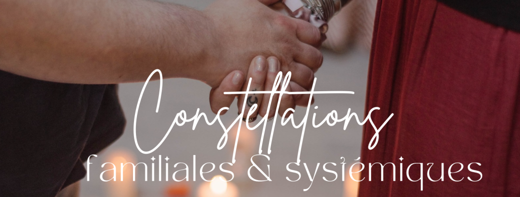 Tickets : Constellations systémiques & familiales - Billetweb