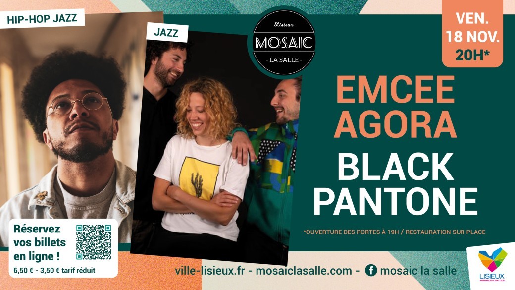 Tickets : EMCEE AGORA + BLACK PANTONE // MOSAIC LA SALLE - Billetweb