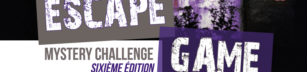 Tickets : Escape Game Mystery Challenge 6ème Edition - Billetweb