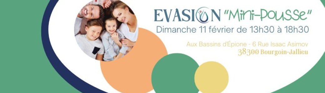 Tickets : Evasion Mini-pousse - Billetweb