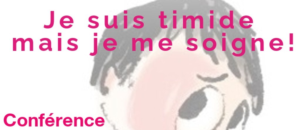 Tickets : Je suis timide mais je me soigne - Billetweb Tickets : Je suis timide mais je me soigne - Billetweb