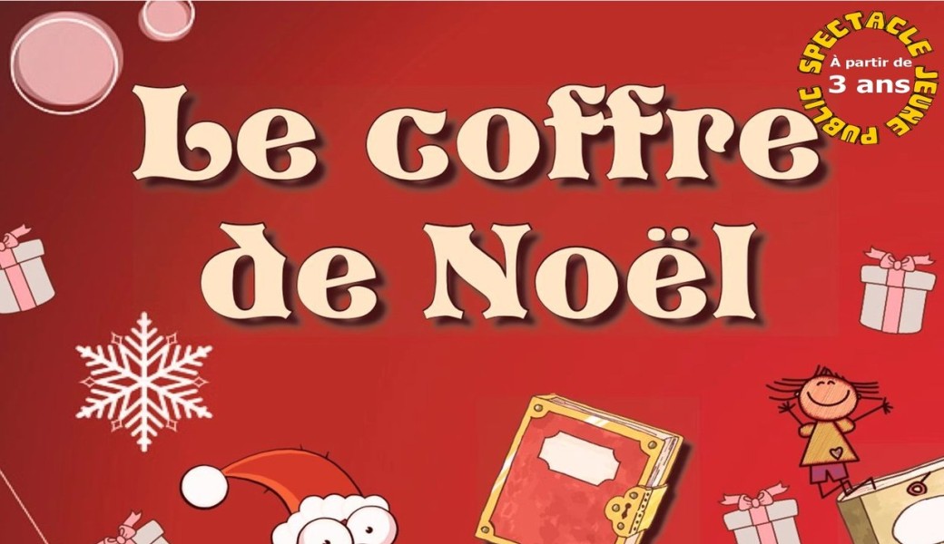 Tickets : LE COFFRE DE NOËL - Billetweb