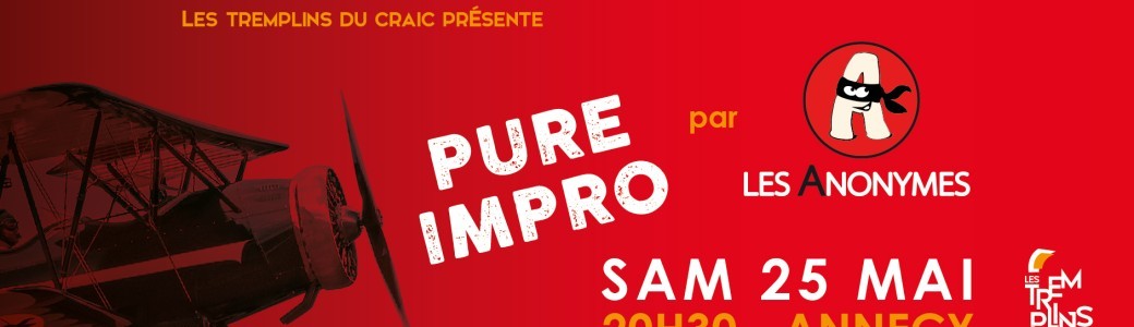 Tickets : Les Anonymes - Pure Impro - Billetweb