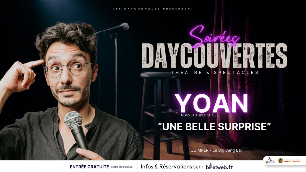 Tickets : YOAN BERTETTO - "UNE BELLE SURPRISE" - [Quimper] - Billetweb