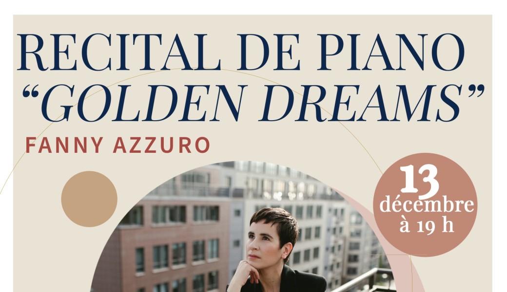 Tickets : Récital de piano, Golden Dreams, de Fanny Azzuro - Billetweb