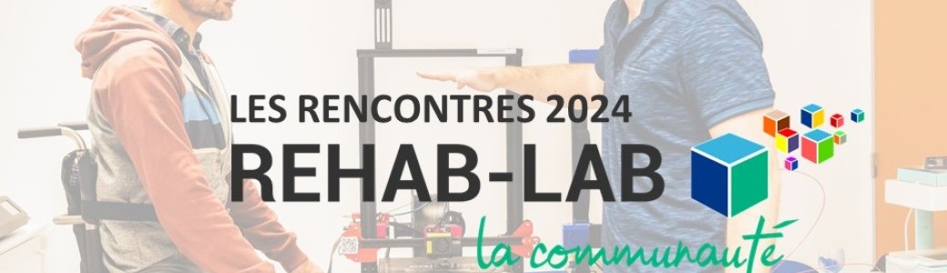 Tickets : Rencontres REHAB-LAB la communauté 2024 - Billetweb