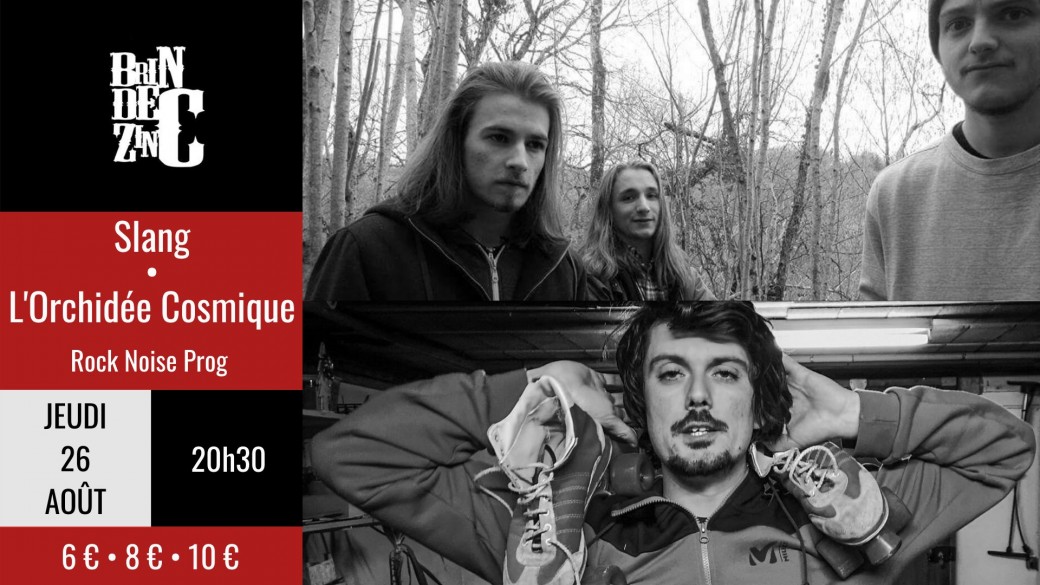 Tickets : Slang (Rock Psyché Progressif) + L'Orchidée Cosmique (Ambient ...