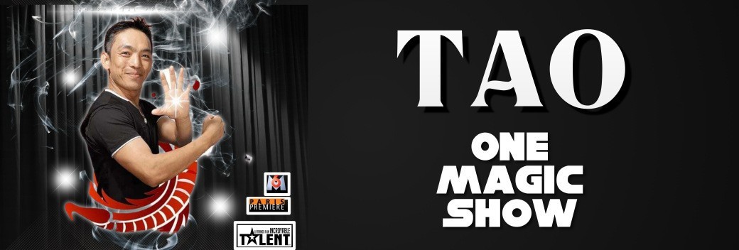 Tickets : TAO - One magic show - Billetweb