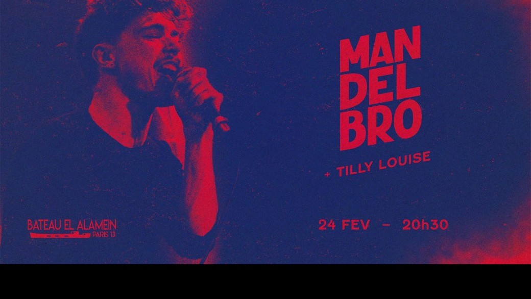 Tickets : Ven. 24.02 : MANDELBRO + TILLY LOUISE - Billetweb