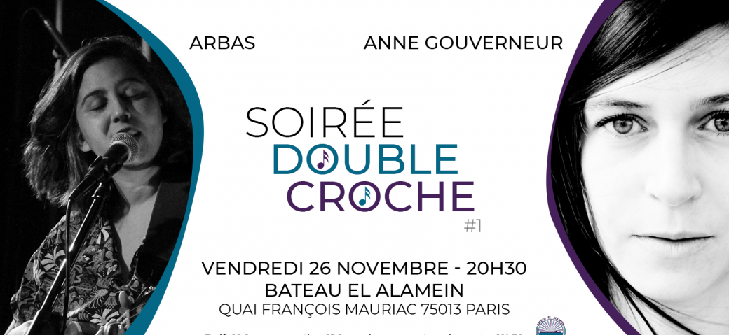 Tickets : Ven. 26/11 : Soirée Double croche #1 - ARBAS + ANNE ...