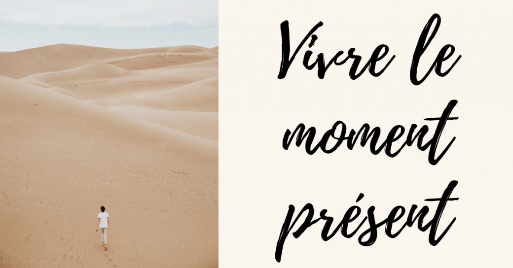 Tickets : Vivre le moment présent - Billetweb