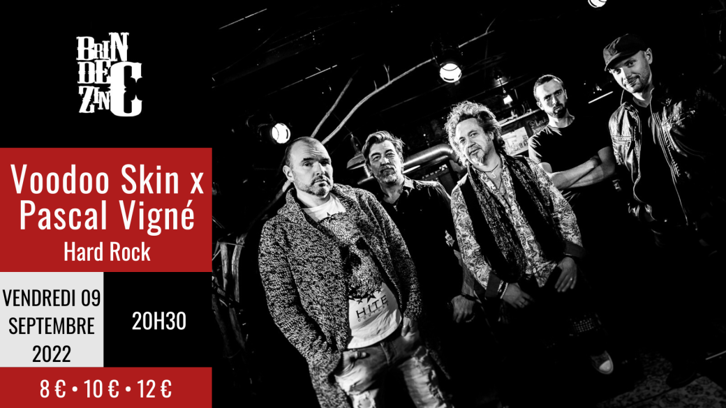 Tickets : Voodoo Skin (Hard Rock) x Pascal Vigné - Billetweb